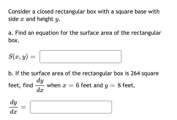 Solved Consider a closed rectangular box with a square base | Chegg.com