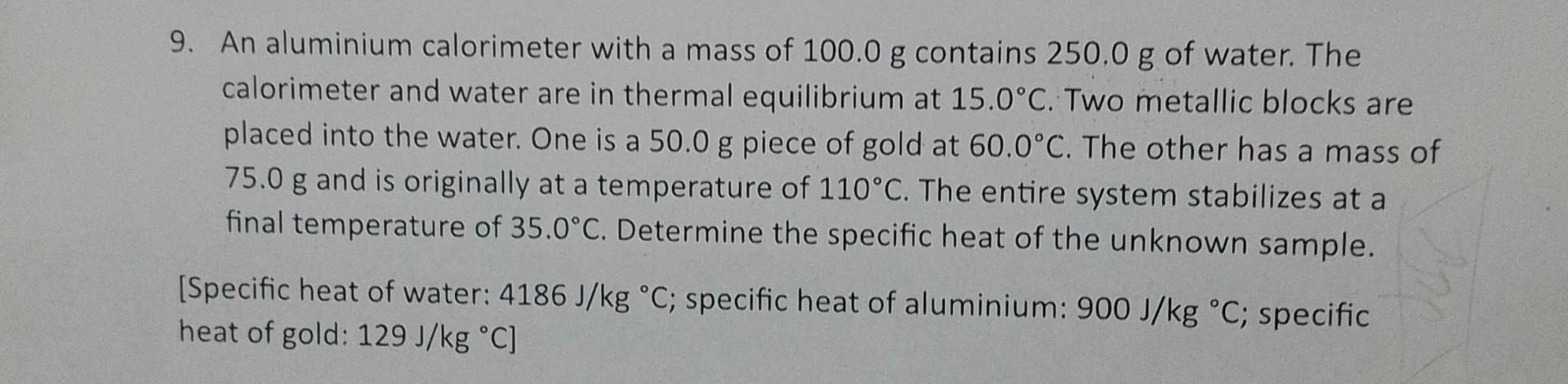 Solved 9. An aluminium calorimeter with a mass of 100.0 g | Chegg.com