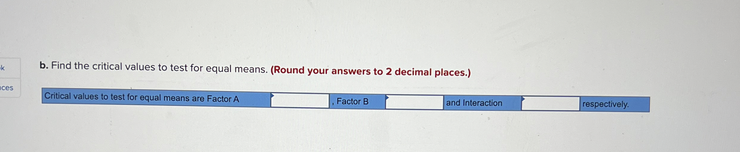 Solved Consider the following partially completed two-way | Chegg.com