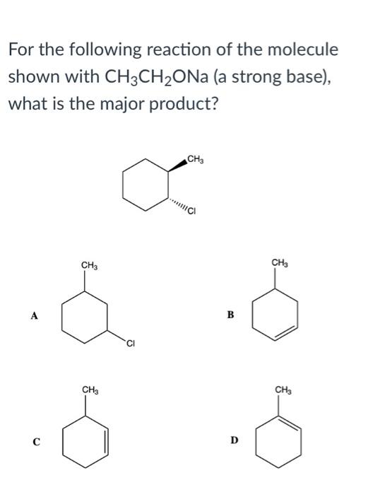 Solved For the following reaction of the molecule shown with | Chegg.com