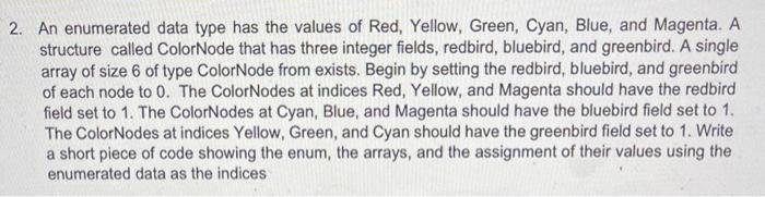 Solved An enumerated data type has the values of Red, | Chegg.com