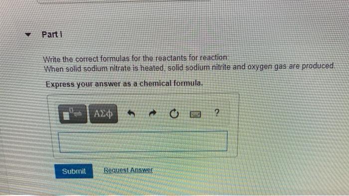Solved Part E Write The Correct Formulas For The Reactants