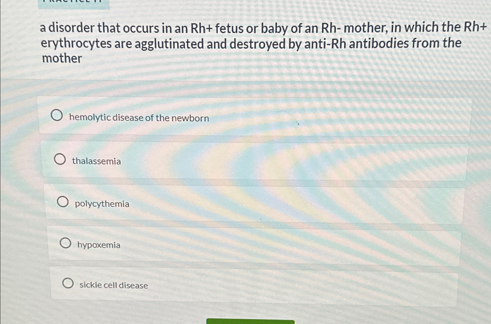 Solved a disorder that occurs in an Rh+ ﻿fetus or baby of an | Chegg.com