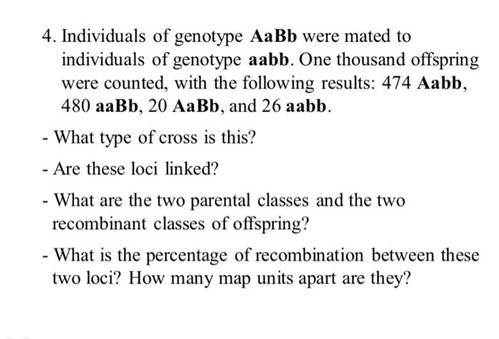 Solved 4. Individuals of genotype AaBb were mated to | Chegg.com