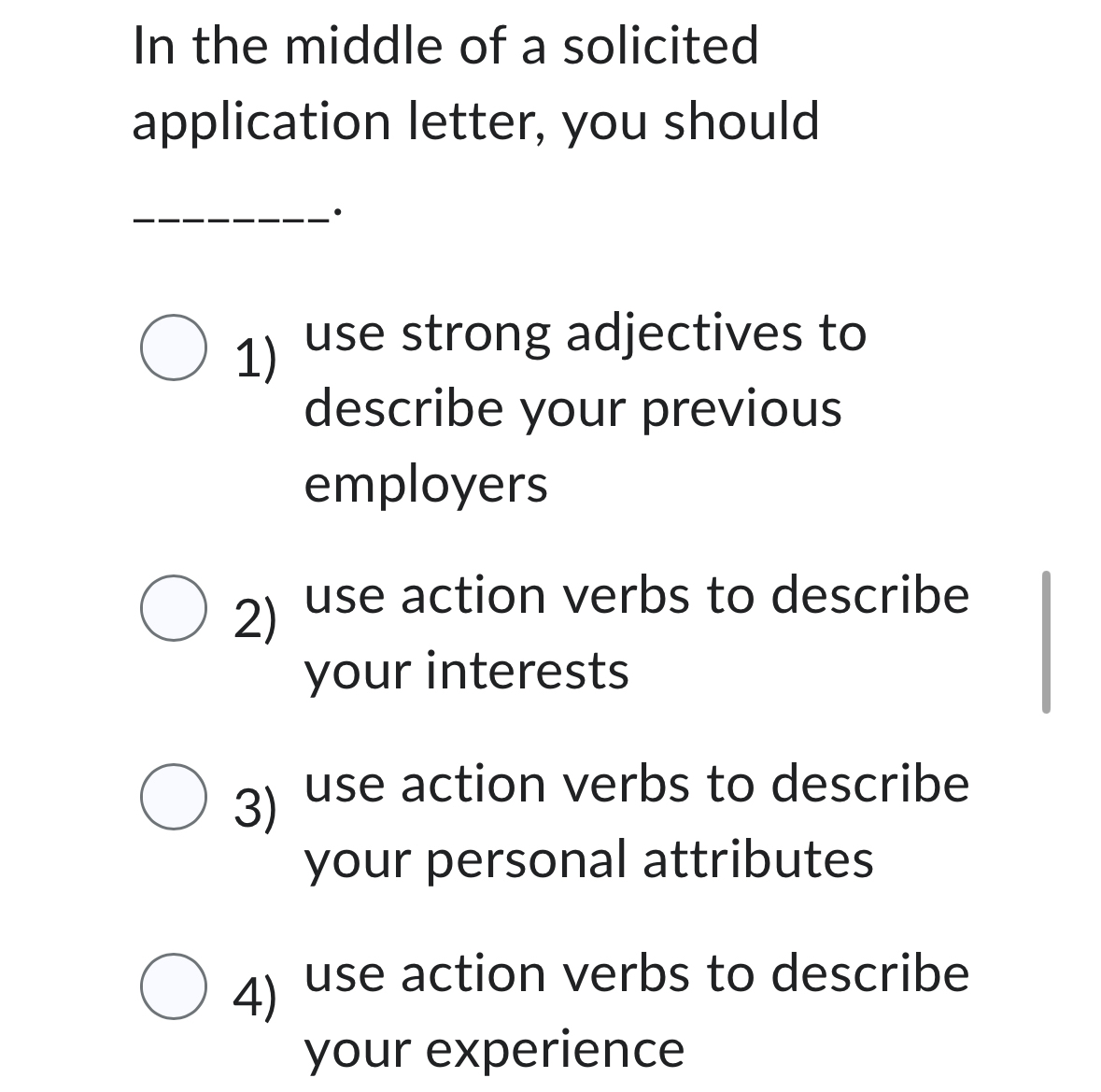 Solved In the middle of a solicited application letter, you | Chegg.com