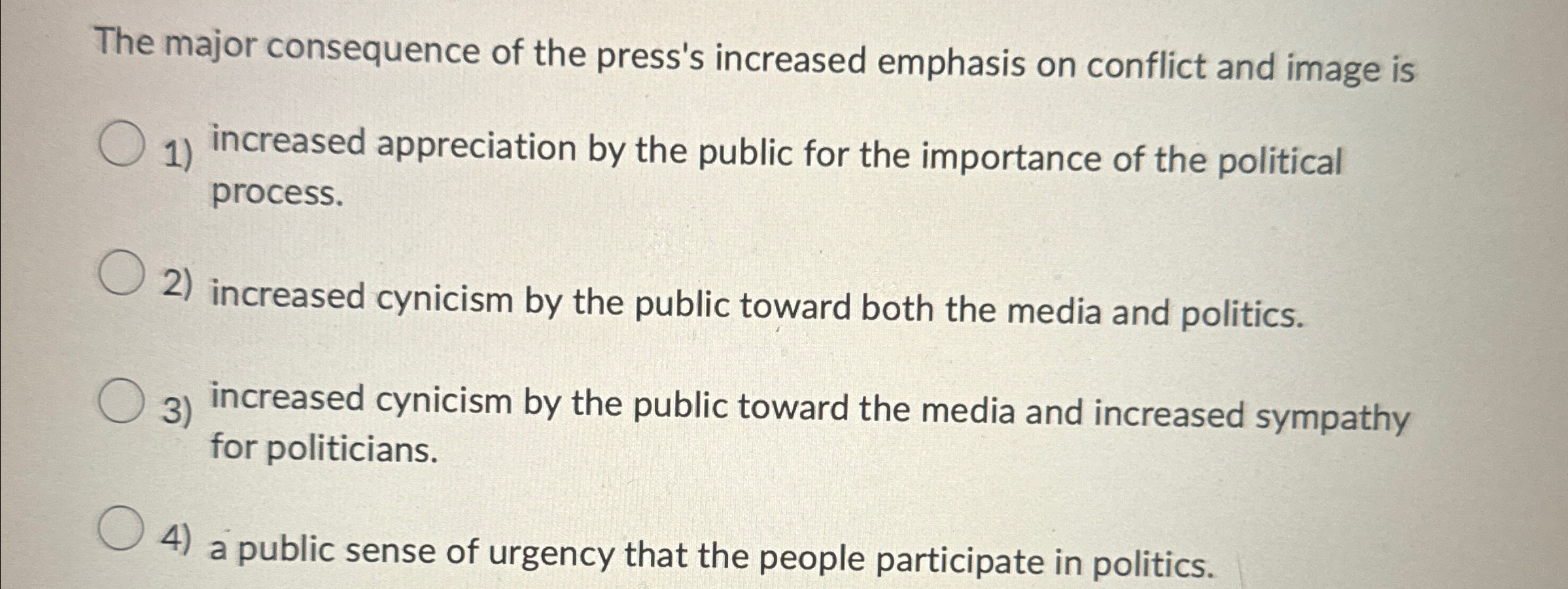Solved The major consequence of the press's increased | Chegg.com