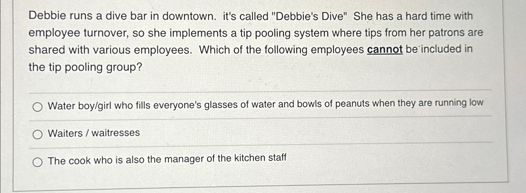 Solved Debbie runs a dive bar in downtown. it's called | Chegg.com