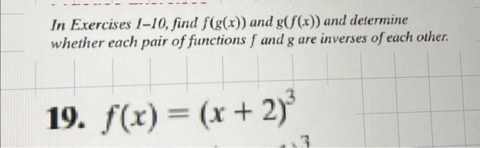 In Exercises 1-10, find f(g(x)) and g(f(x)) and | Chegg.com