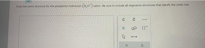 Draw The Lewis Structure For The Polyatomic Hydronium