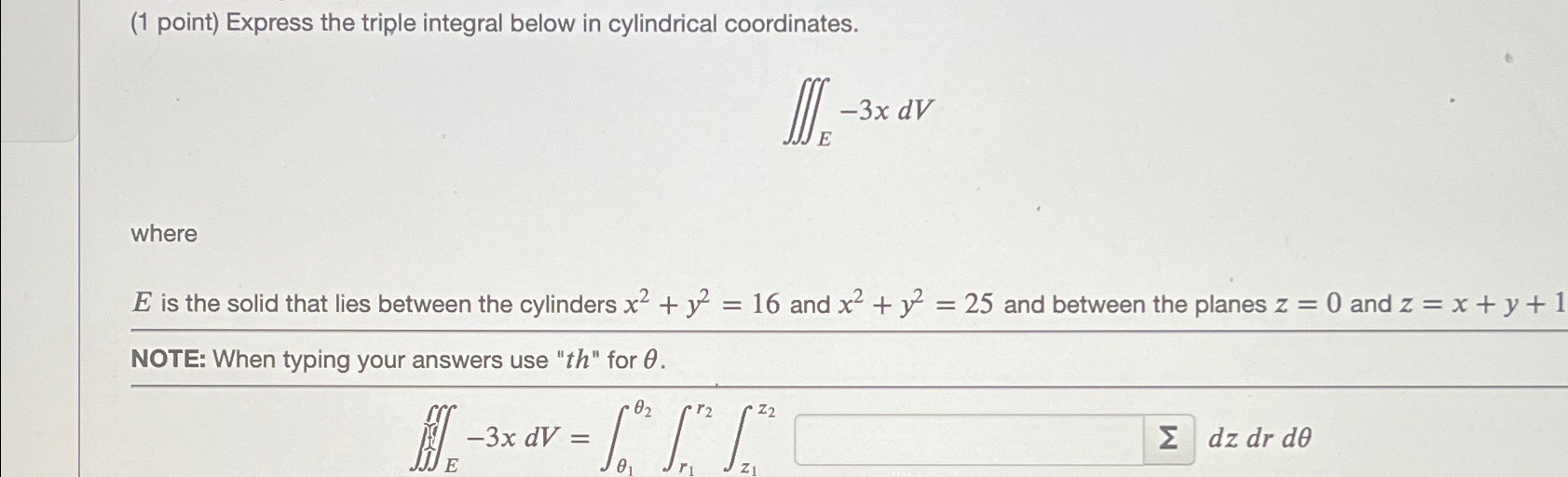 Solved (1 ﻿point) ﻿Express the triple integral below in | Chegg.com