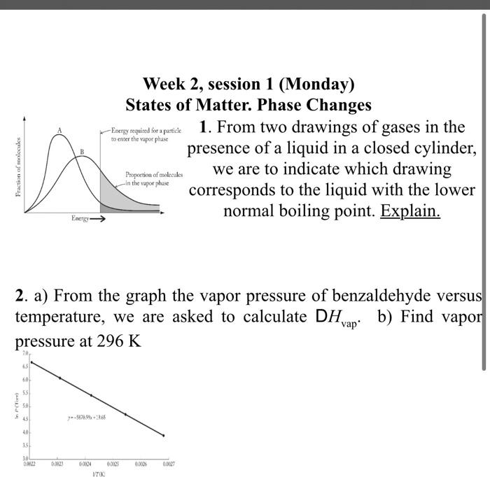 Solved 1. From two drawings of gases in the presence of a | Chegg.com