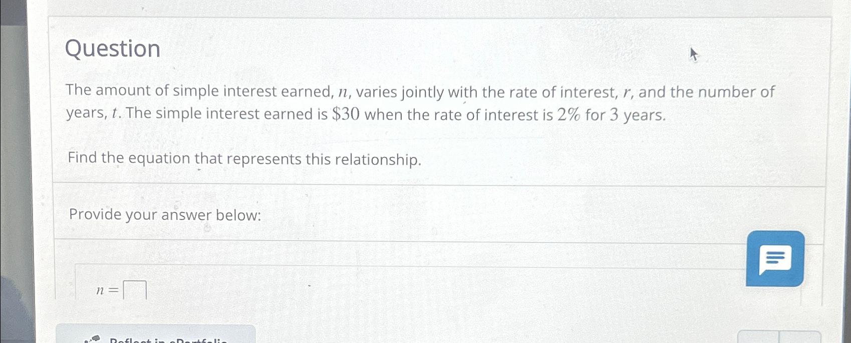 Solved QuestionThe amount of simple interest earned, n, | Chegg.com