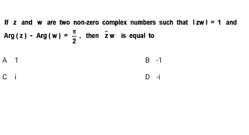 Solved If z and w are two non-zero complex numbers such that | Chegg.com
