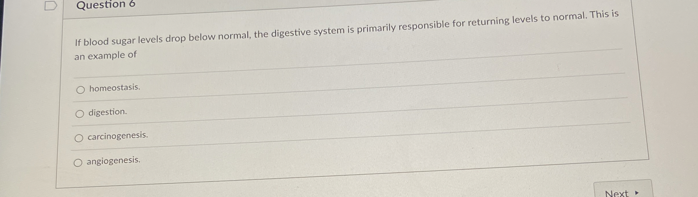 Solved Question 6If blood sugar levels drop below normal, | Chegg.com