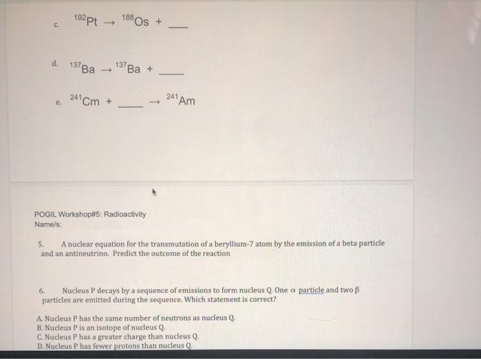 Solved Name/s: 202 Radioactive Decay, Part 1: Alpha, Beta, | Chegg.com