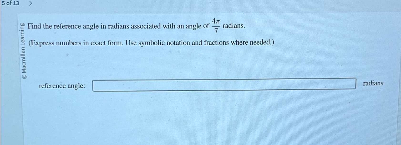 Solved 5 ﻿of 13Find the reference angle in radians | Chegg.com