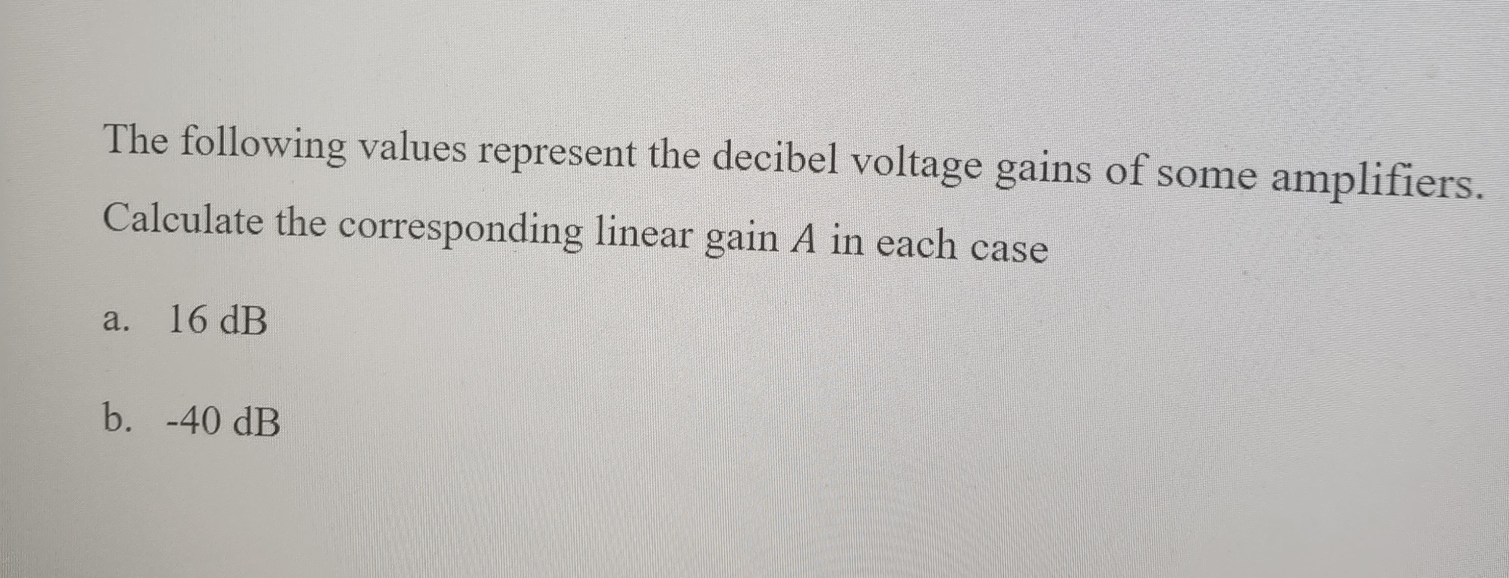 Solved The following values represent the decibel voltage | Chegg.com