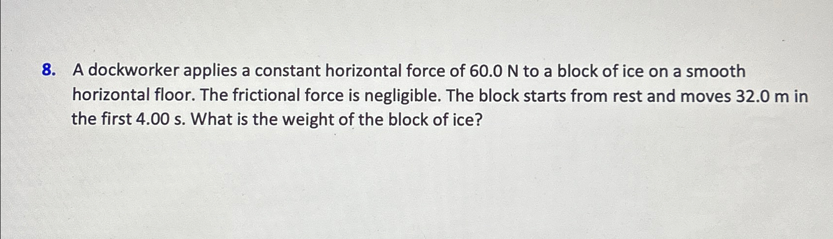 Solved A dockworker applies a constant horizontal force of | Chegg.com