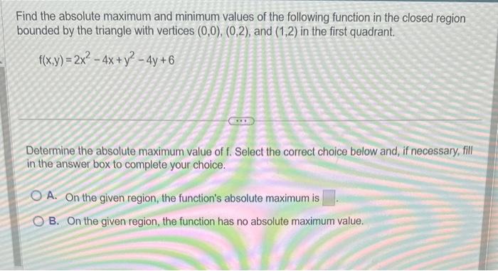 Solved Find the absolute maximum and minimum values of the | Chegg.com