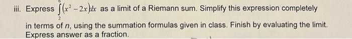 Solved iii. Express (x² -2x)x as a limit of a Riemann sum. | Chegg.com