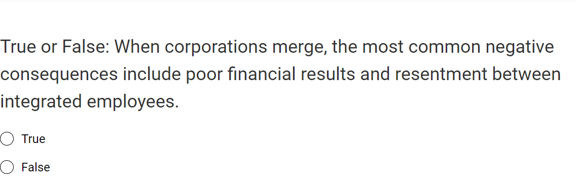 Solved True or False: When corporations merge, the most | Chegg.com
