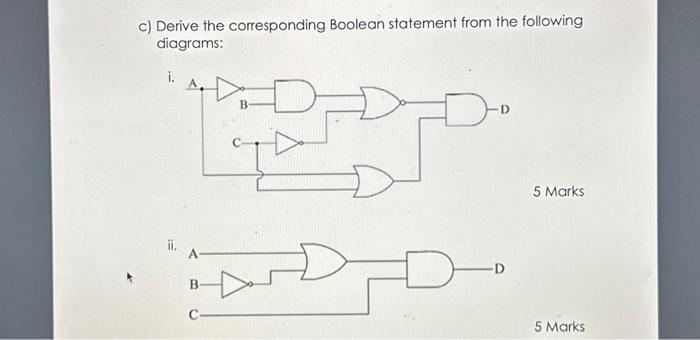 Solved c) Derive the corresponding Boolean statement from | Chegg.com