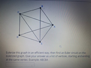 Solved Eulerize this graph in an efficient way, then find an | Chegg.com