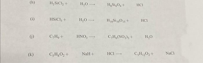 (k) C5H8O2+NaH+HCl C5H12O2+NaCl | Chegg.com
