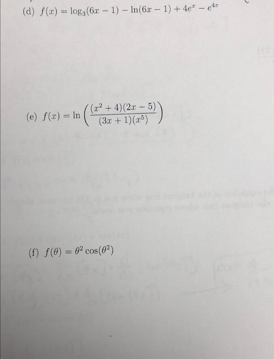 Solved f(x)=log3(6x−1)−ln(6x−1)+4ex−e4x | Chegg.com