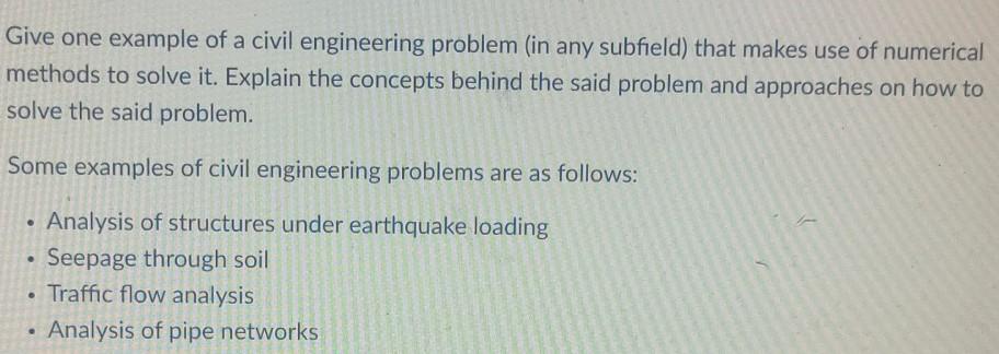 Solved Give one example of a civil engineering problem (in | Chegg.com