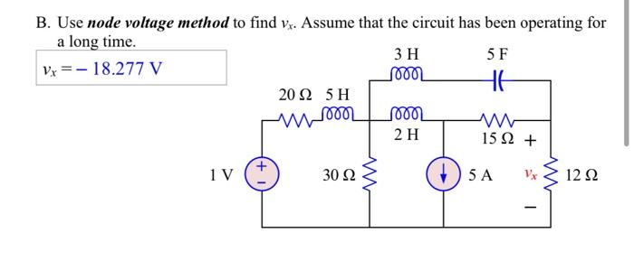 Solved B. Use node voltage method to find vx. Assume that | Chegg.com