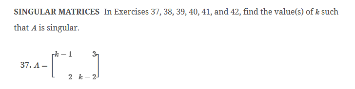 SINGULAR MATRICES In Exercises 37, 38, 39, 40, 41, | Chegg.com
