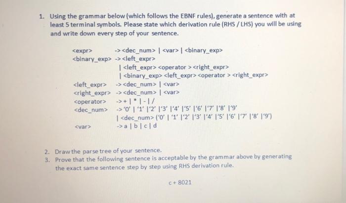 Solved 1. Using the grammar below (which follows the EBNF | Chegg.com