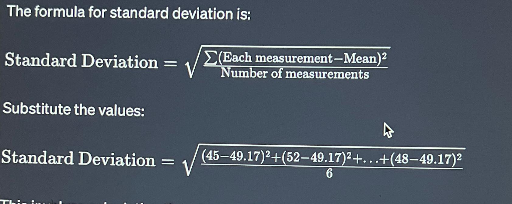 Solved The formula for standard deviation is:Standard | Chegg.com