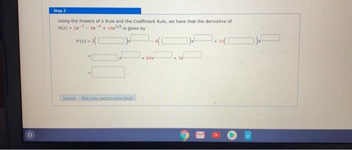 Solved Step 2 + 10x1/2 Using the powers of x Rule and the | Chegg.com