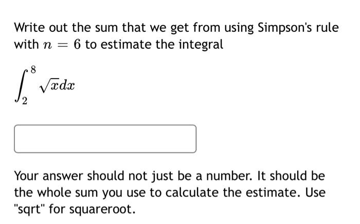 Solved Write out the sum that we get from using Simpson's | Chegg.com