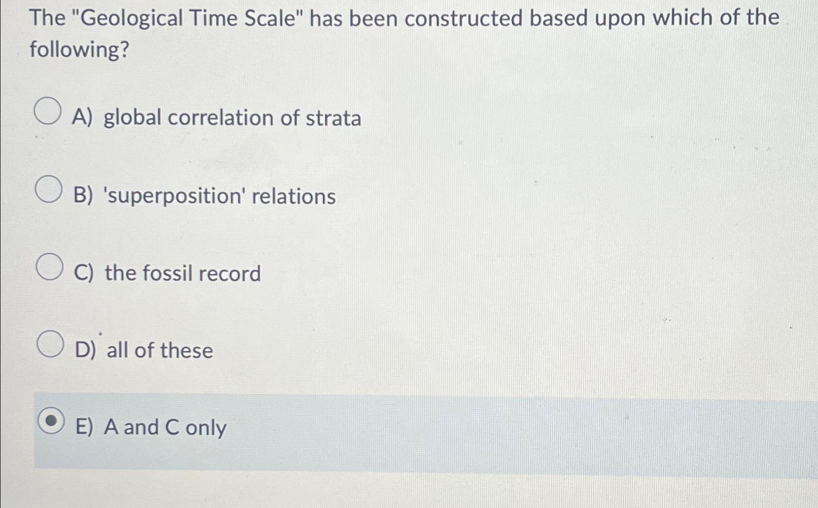 Solved The "Geological Time Scale" has been constructed | Chegg.com