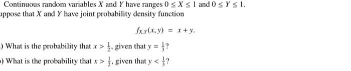 Solved Continuous random variables X and Y have ranges 0