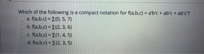 Solved Which of the following is a compact notation for | Chegg.com