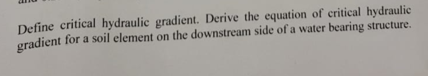 Solved Define critical hydraulic gradient. Derive the | Chegg.com