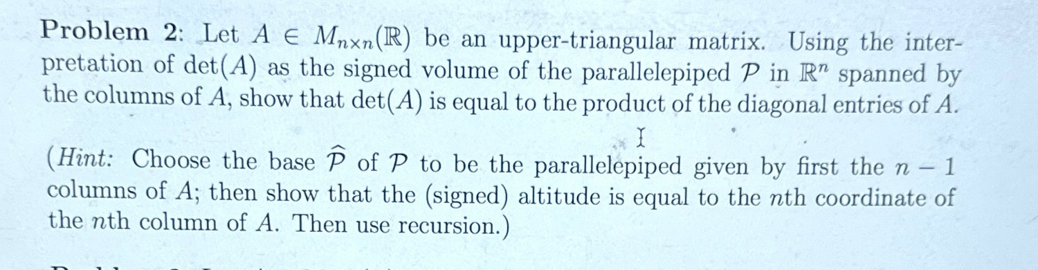 Solved Problem 2: Let AinMn×n(R) ﻿be an upper-triangular | Chegg.com