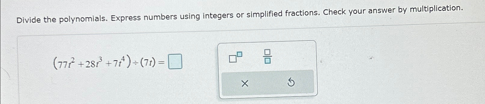 Solved Divide the polynomials. Express numbers using | Chegg.com