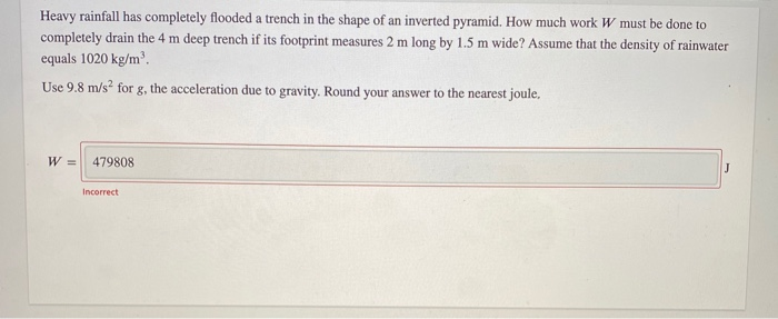 Solved Heavy rainfall has completely flooded a trench in the | Chegg.com