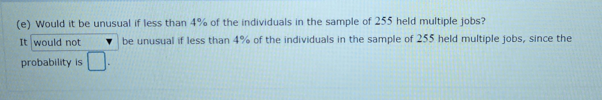 Solved How to solve Working two jobs: About 5% ﻿of employed | Chegg.com
