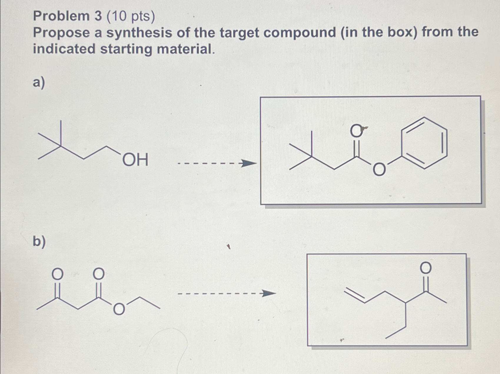 Solved Problem 3 (10 ﻿pts)Propose a synthesis of the target | Chegg.com