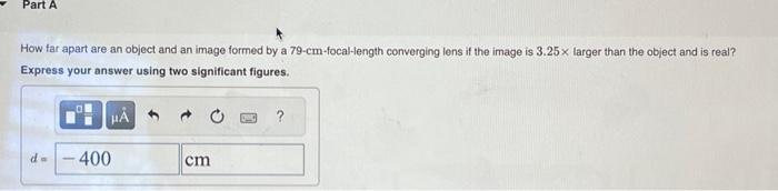 Solved How far apart are an object and an image formed by a | Chegg.com