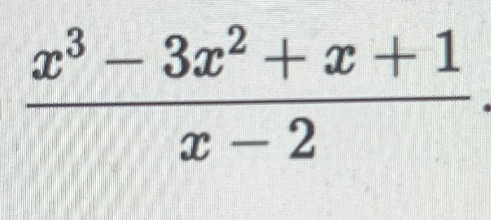 x−2x3−3x2+x+1 | Chegg.com