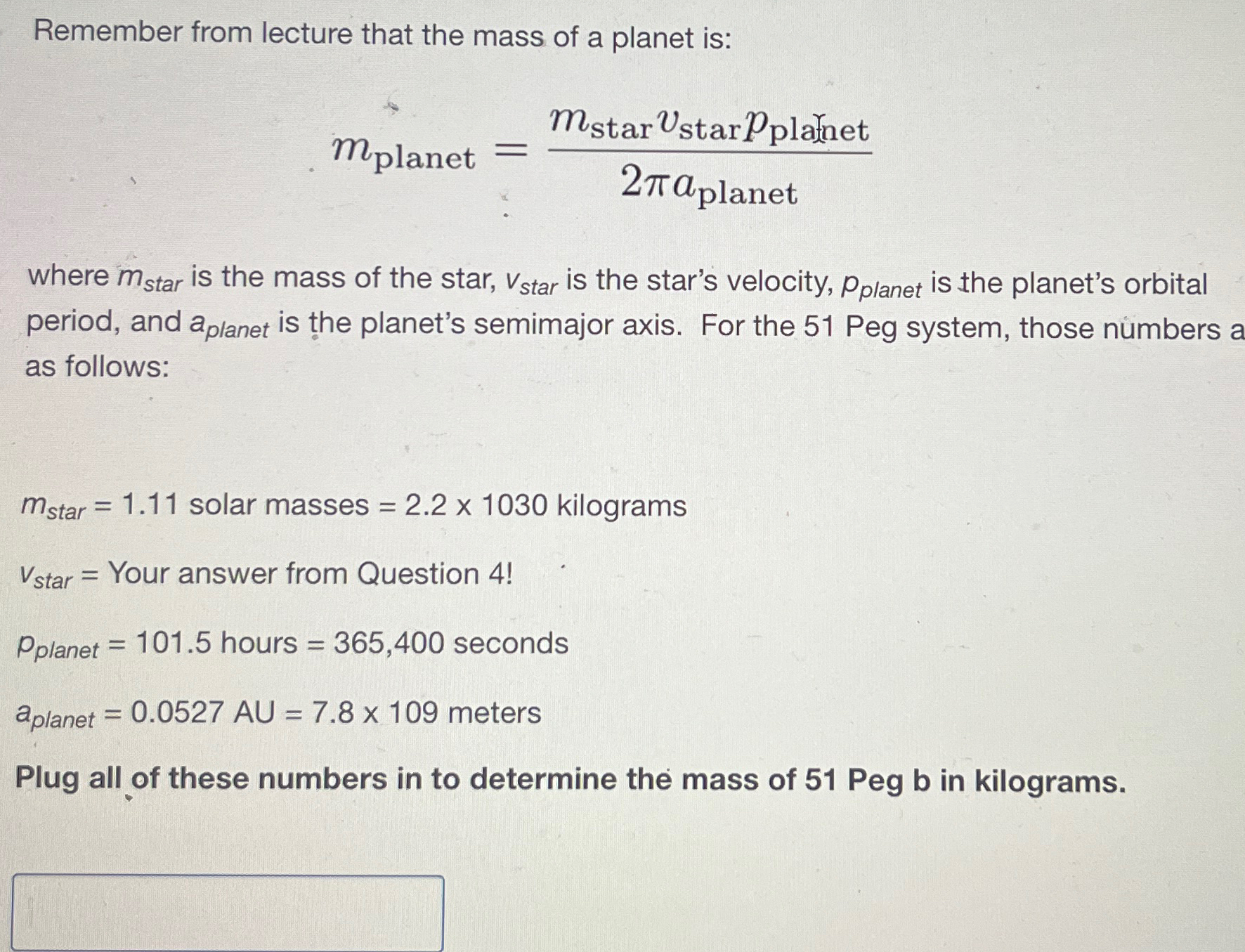 Solved Remember from lecture that the mass of a planet | Chegg.com Solved Remember from lecture that the mass of a planet | Chegg.com