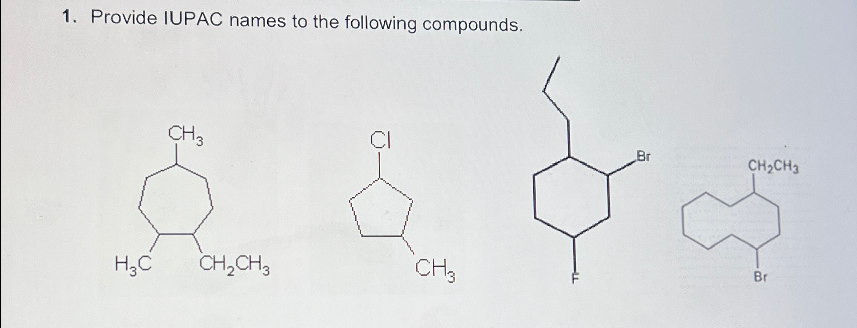 Provide IUPAC names to the following compounds. | Chegg.com