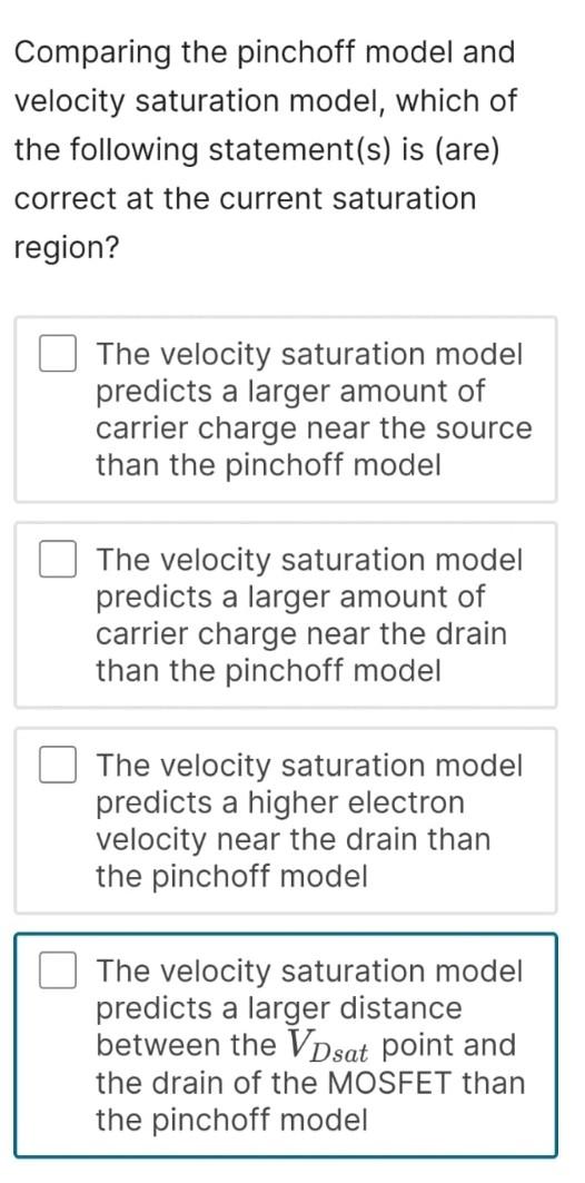 Solved Comparing the pinchoff model and velocity saturation | Chegg.com